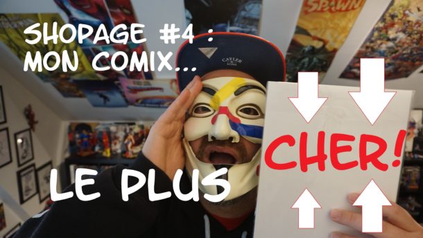 Shopage #4 : Mon comics le plus cher ! - LesComics.fr