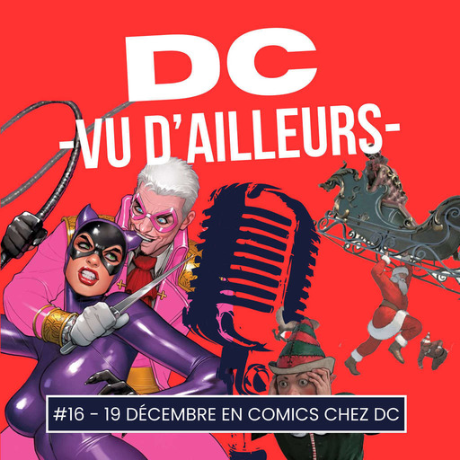DC vu d'ailleurs - Semaine du 19 Décembre 2023 - LesComics.fr